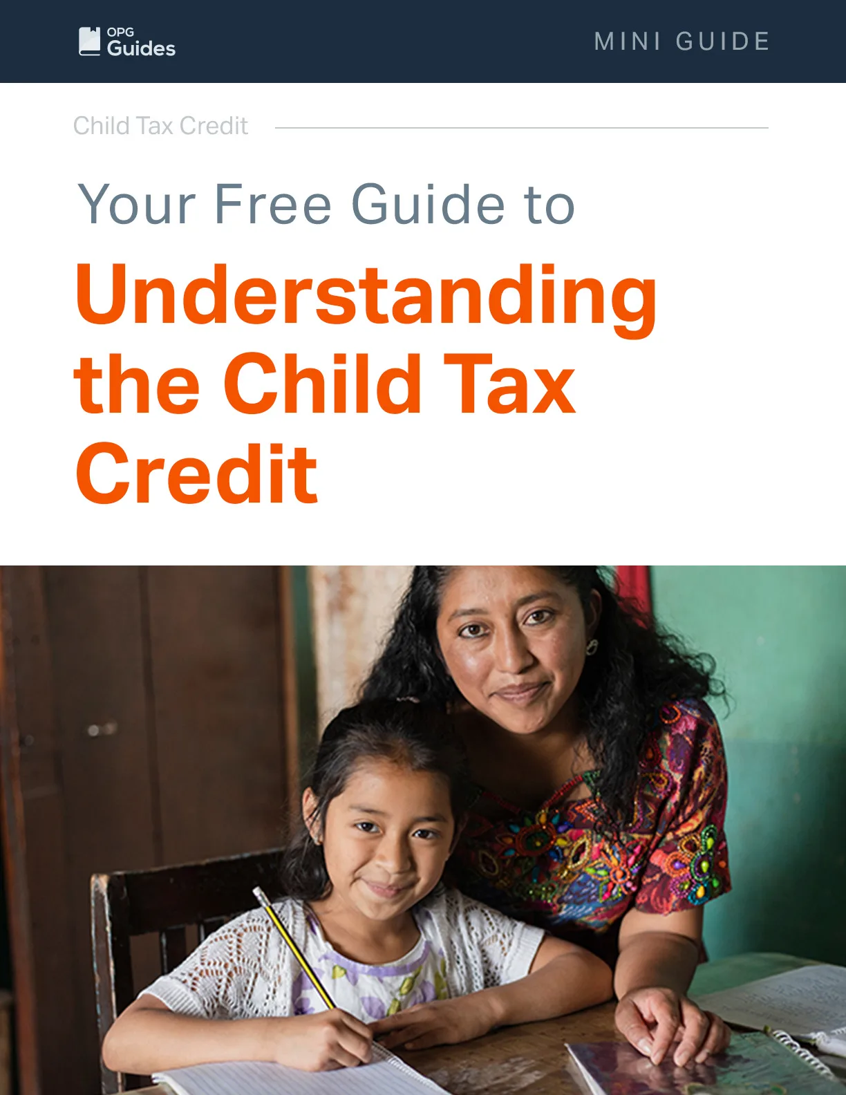 Your Free Guide to Understanding the Child Tax Credit - OPG Guides